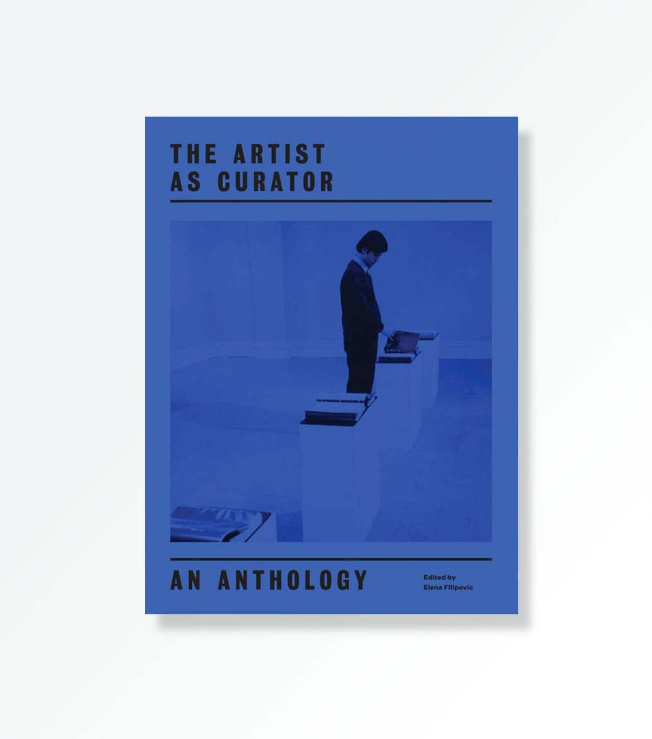 The Artist as Curator: An Anthology – Almine Rech Editions